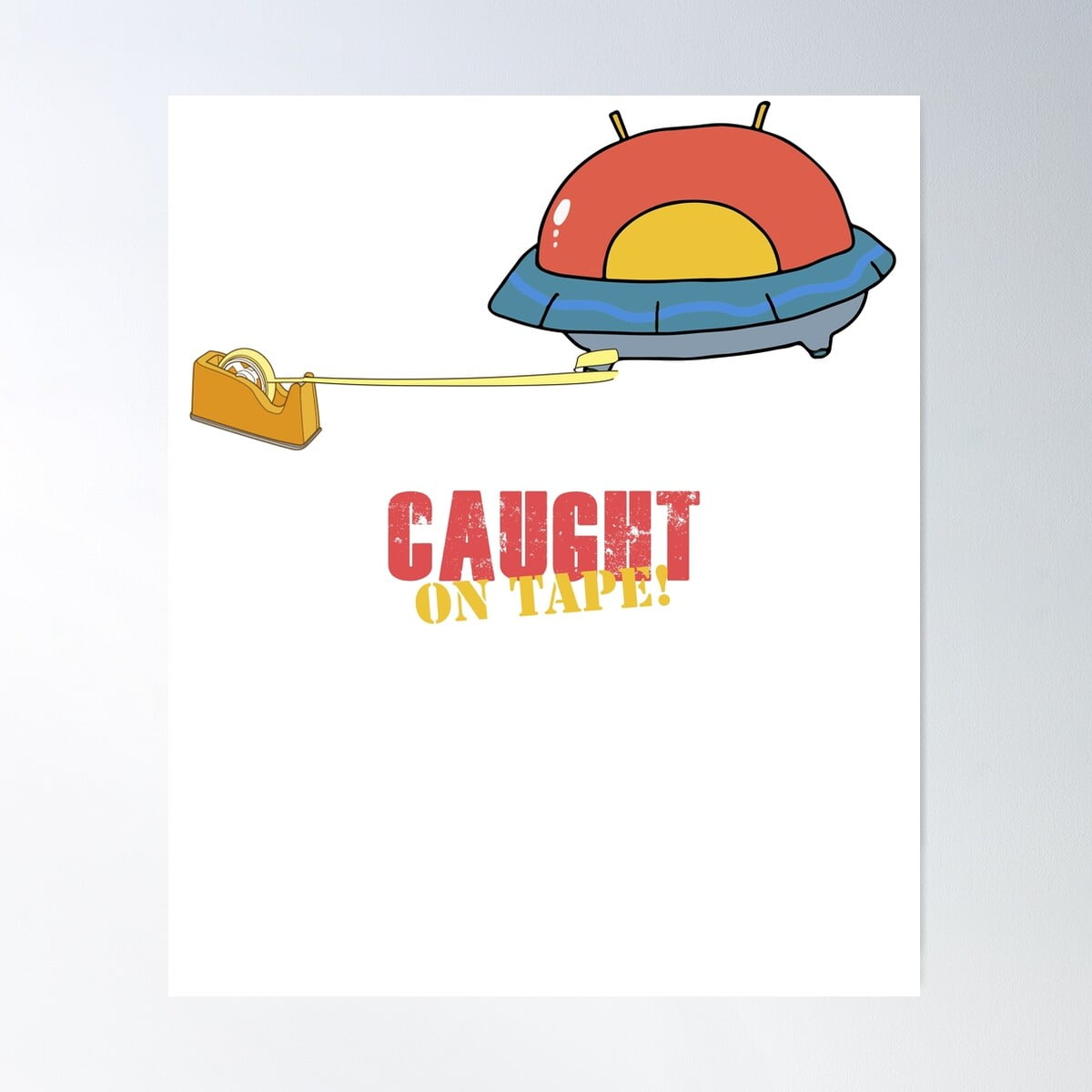 Funny Ufos Aliens Geek Nerd: Flying Saucer Caught On Tape! Poster Wall ...