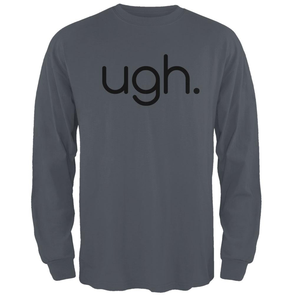 Funny Ugh Expression Mens Long Sleeve T Shirt Charcoal LG - Walmart.com