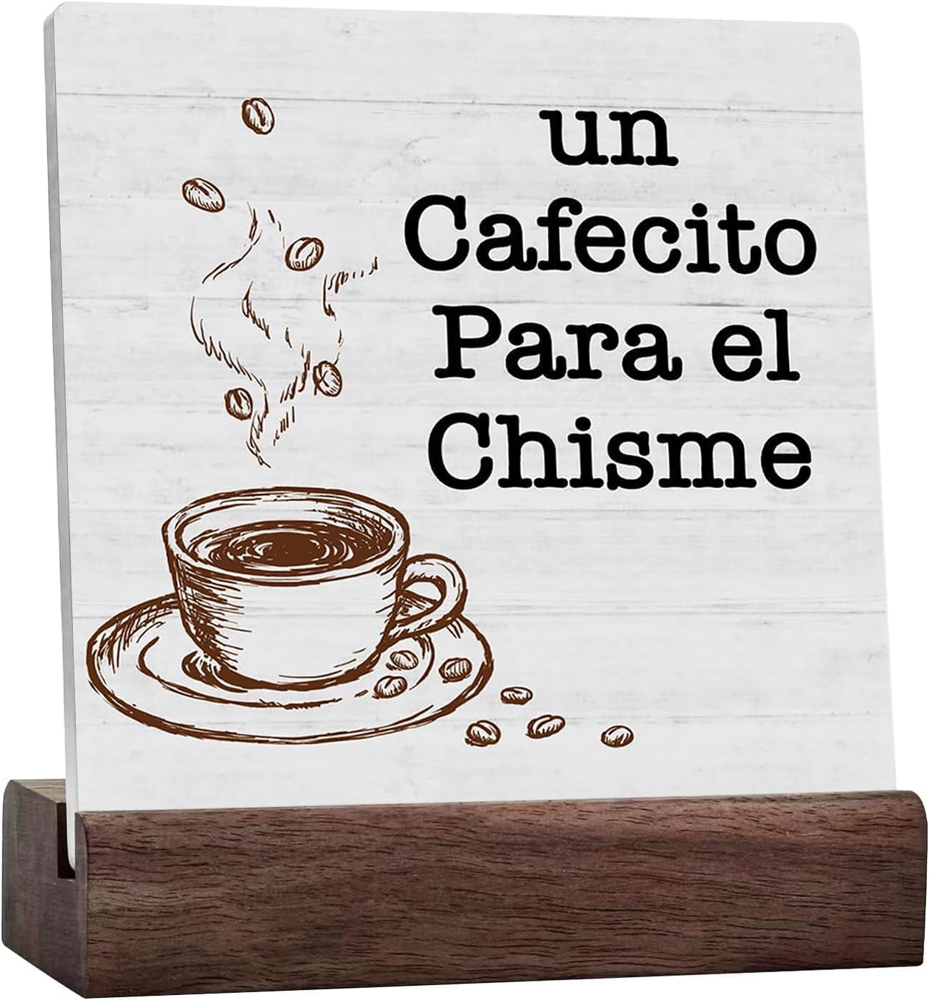 Funny Un Cafecito Para El Chisme Sign, Home Kitchen Coffee Signs Decor ...