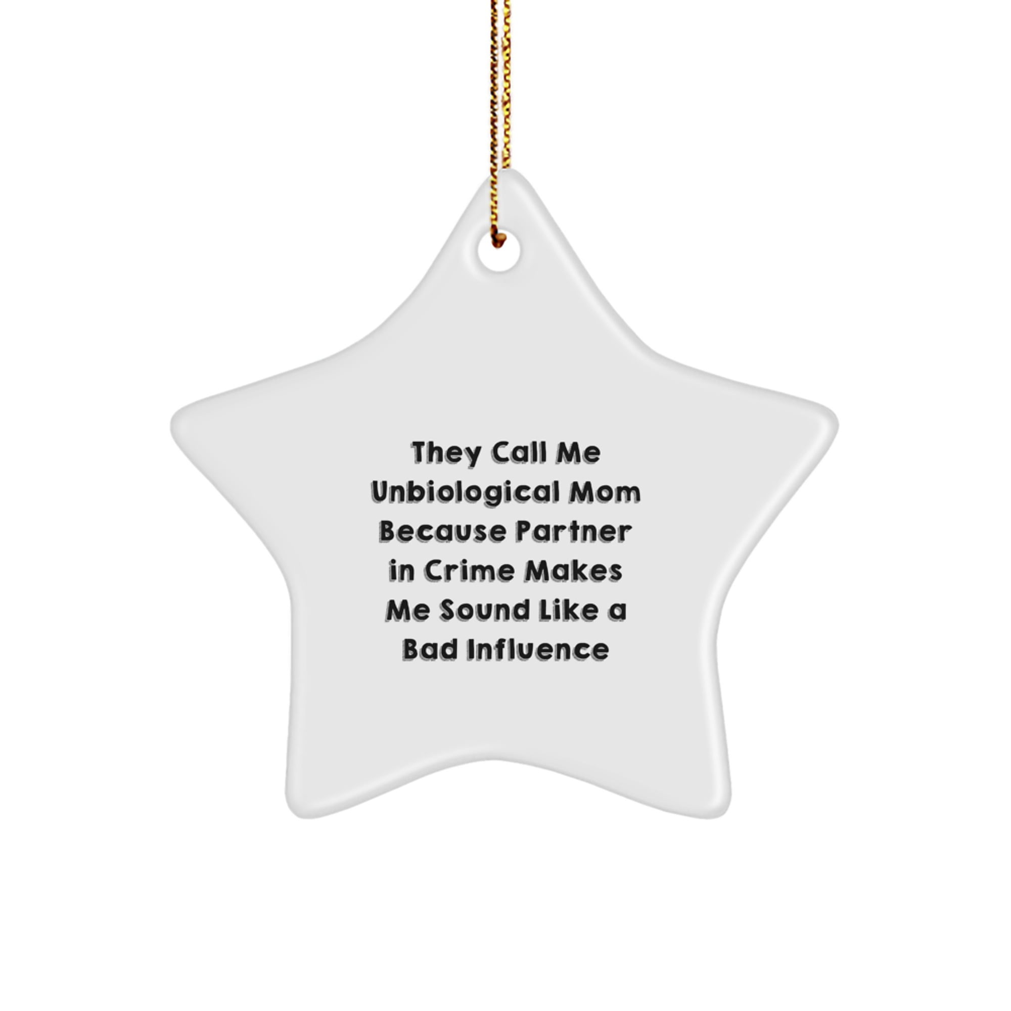 Funny Unbiological Mom Gifts from Men for Unbiological Mom - Star ...
