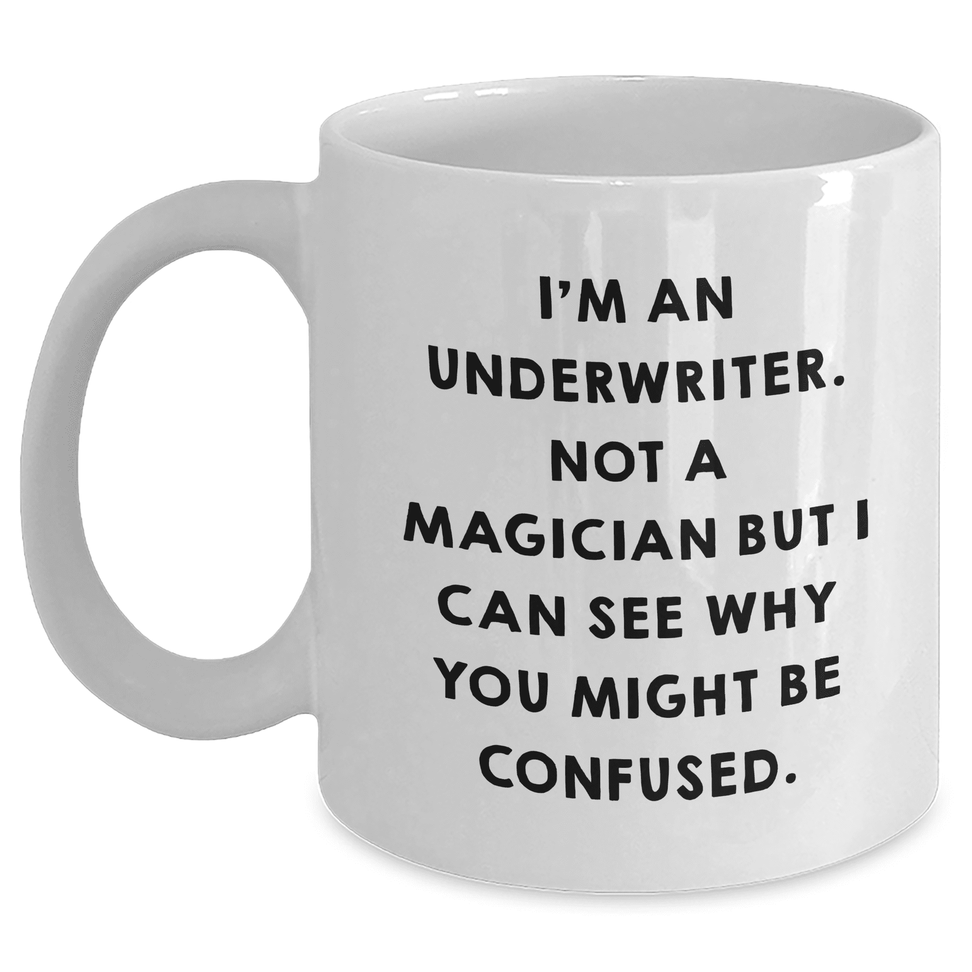 Funny Underwriter Gifts for Men from Friends - I'm An Underwriter. Not ...