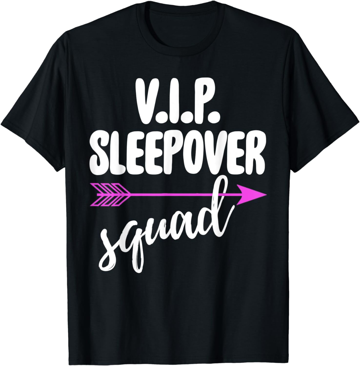 Funny VIP Sleepover Squad Tee Shirt Sleepover Squad Party T-Shirt ...
