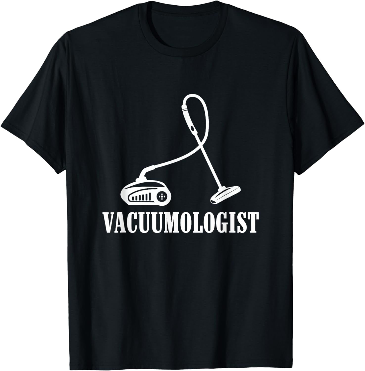 Funny Vacuumologist Housekeeping Cleaner Housekeeper T-Shirt - Walmart.com