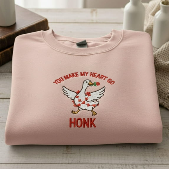Funny Valentine Goose Embroidered Sweatshirt You Make My Heart Go Honk ...