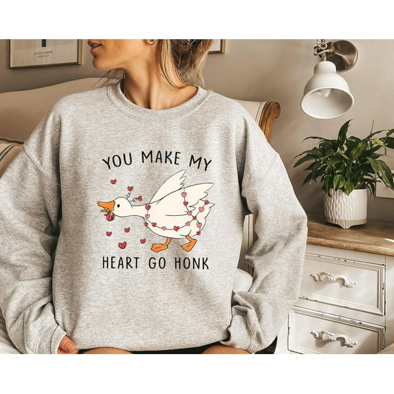 Funny Valentine Goose Graphic Sweatshirt – “You Make My Heart Go Honk ...