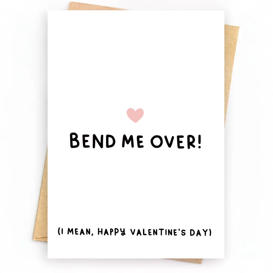 Funny Valentine's Day Card - "Bend Me Over!" Cute Design with Heart ...