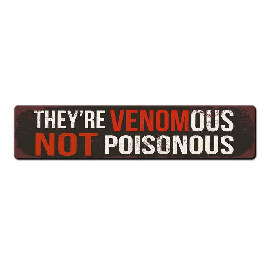 Funny Venomous Sign They're Venomous Not Poisonous Spider Room Sign ...