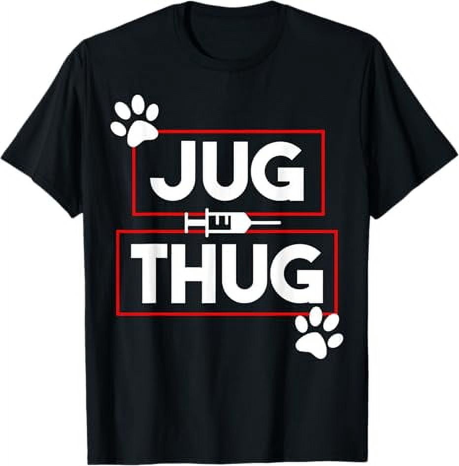 Funny Vet Tech Jug Thug Blood Draw Gifts T-Shirt - Walmart.com