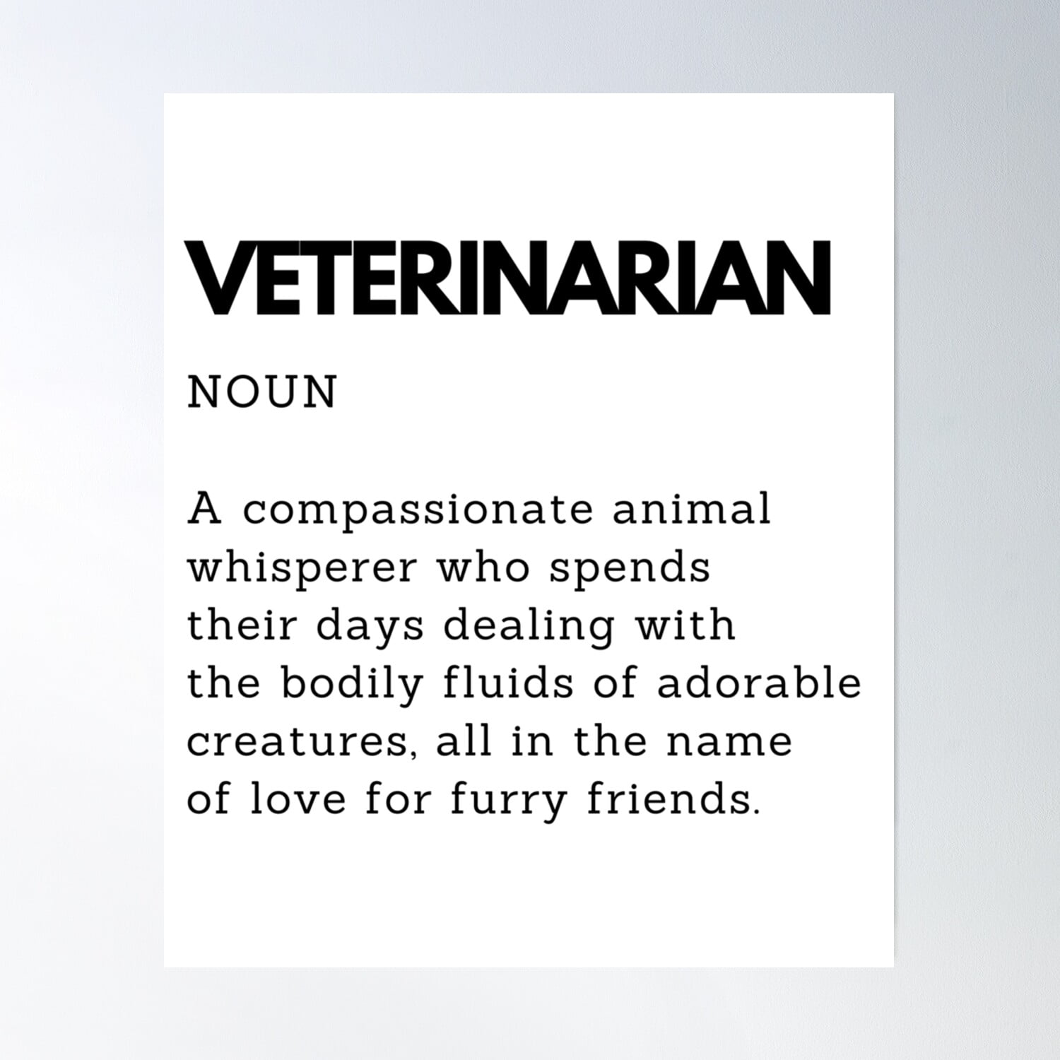 Funny Veterinarian Definition – Animal Hero Humor Poster Wall Art ...
