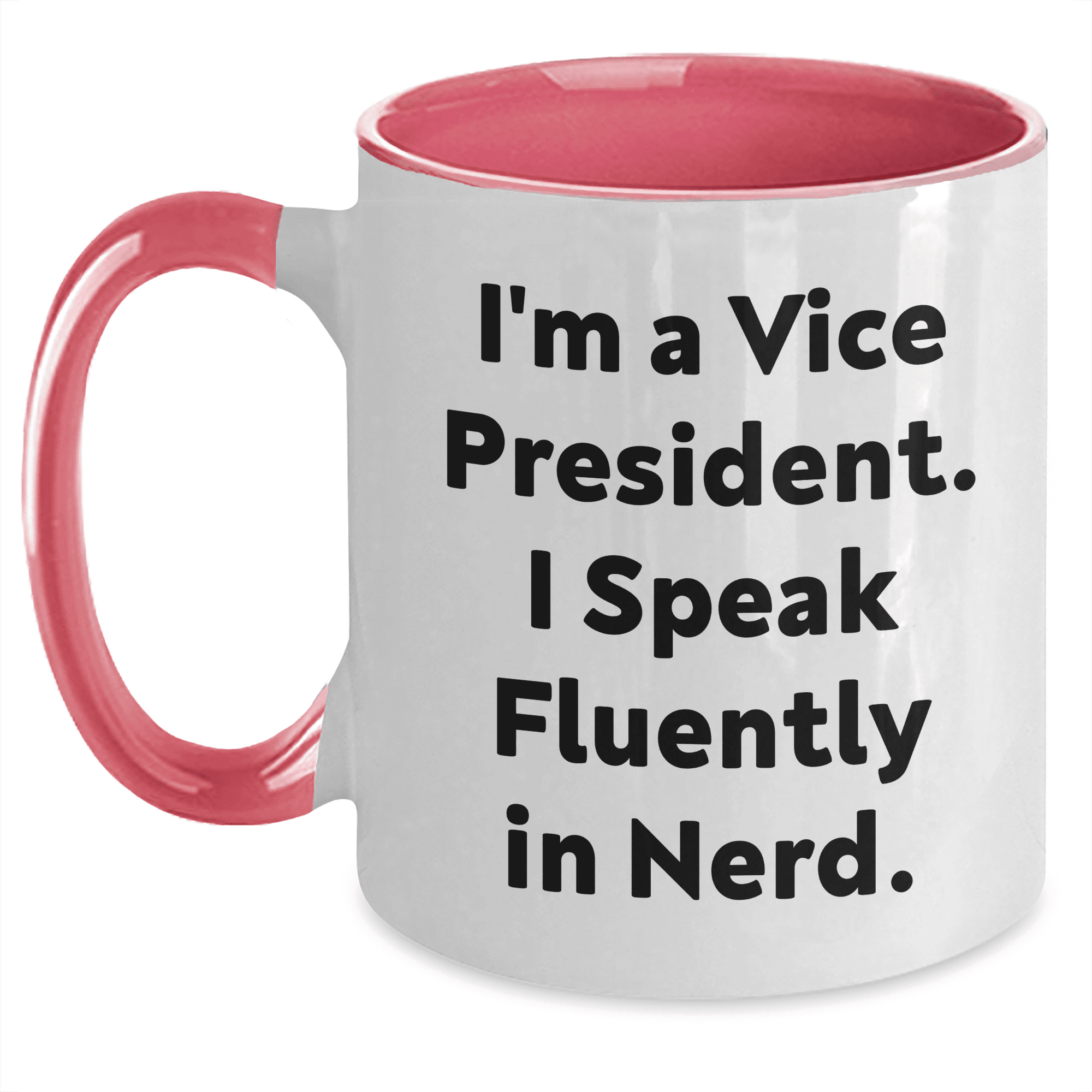 Funny Vice President Gifts - 'I Speak Fluently In genius.' Two Tone ...