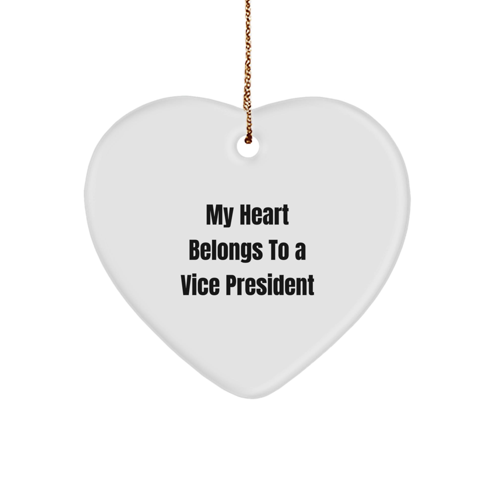 Funny Vice President Gifts from Men to Vice President - My Heart ...