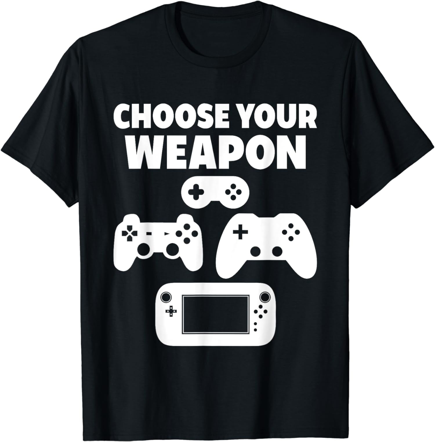 Funny Video Game Choose Your Weapon T-Shirt - Walmart.com