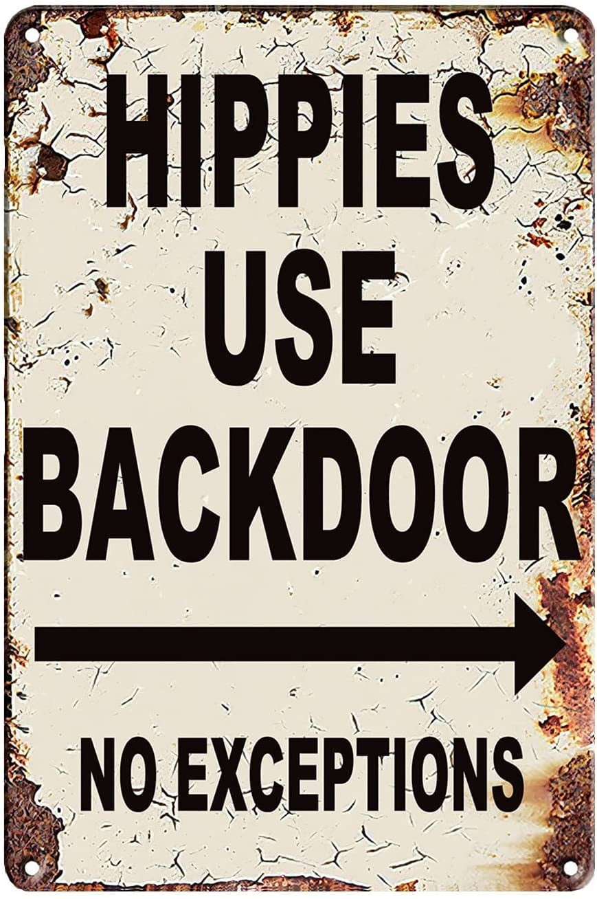 Funny Vintage Tin Metal Tin Sign Bar Signs Hippies Use Back Door No ...