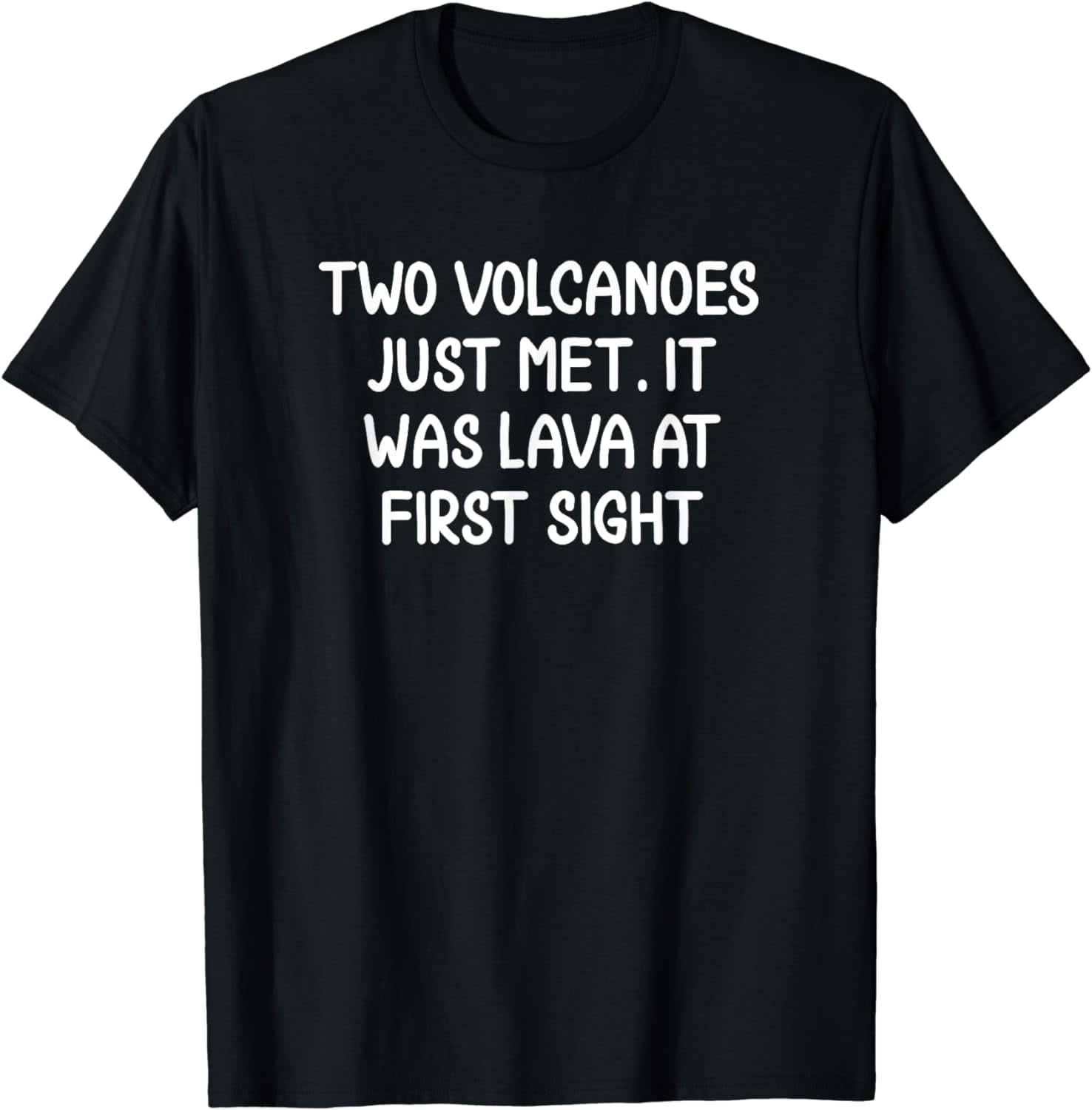 Funny Volcano Lover Gag Sarcasm Pun Meme Cool Saying Novelty T-Shirt ...