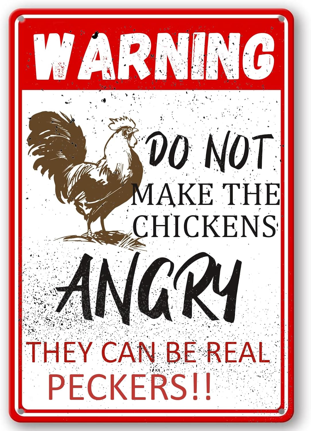 Funny Warning Metal Sign Do Not Make The Chickens Angry They Can Be ...