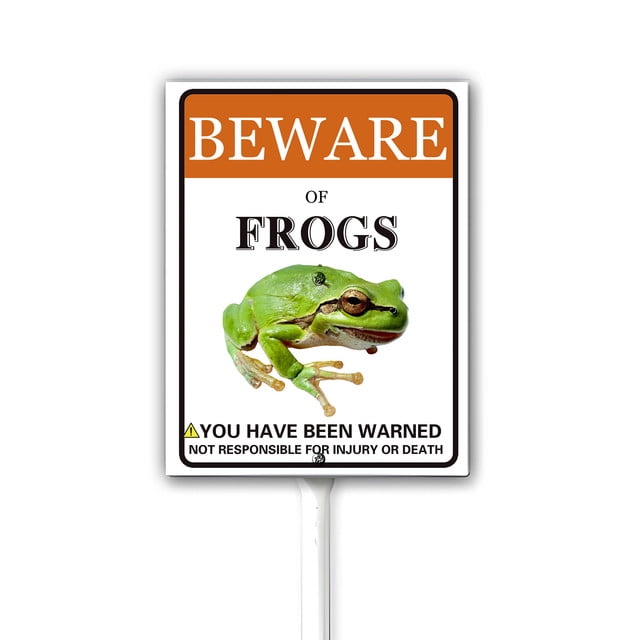 Funny Warning Sign Beware of Frog Not Responsible for Injury or Death ...