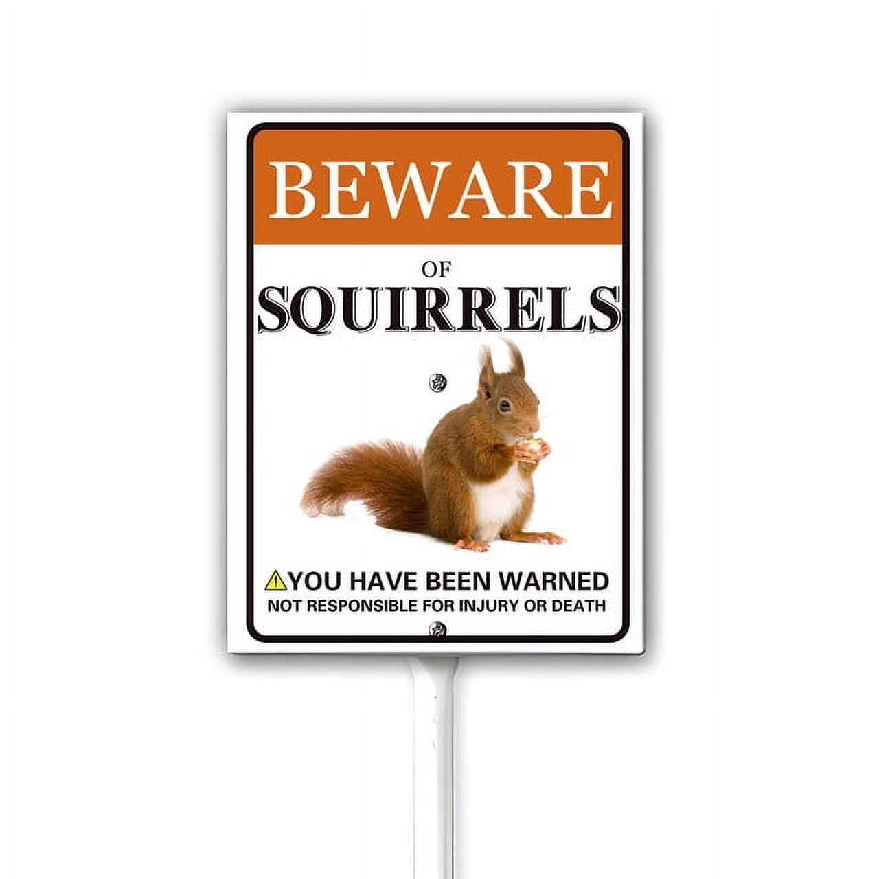 Funny Warning Sign Beware of Squirrels Not Responsible for Injury or ...