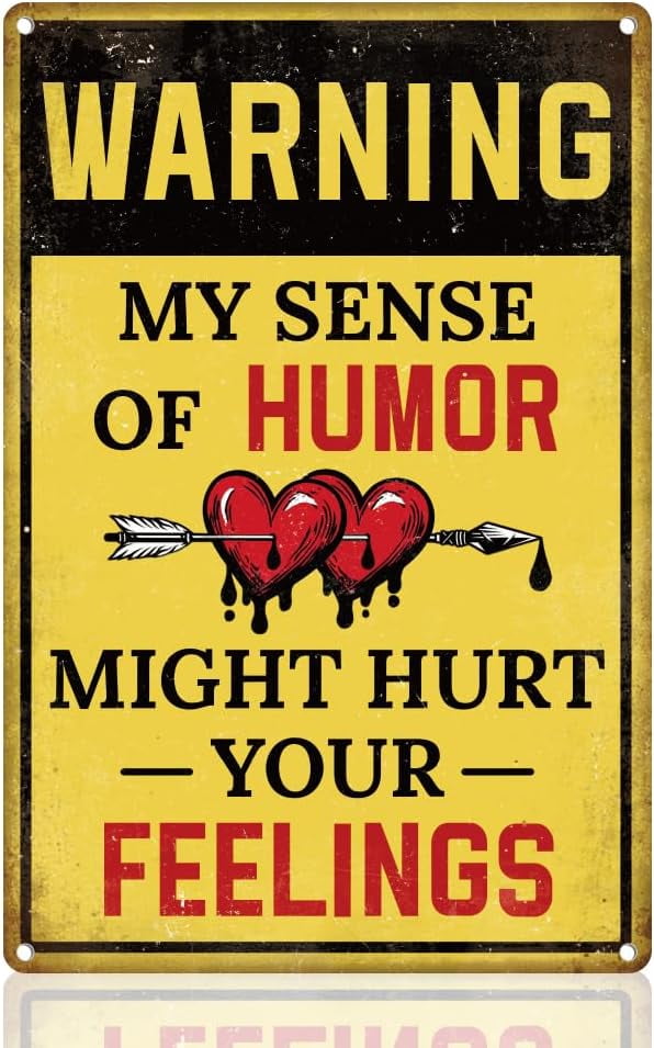 Funny Warning Sign Wall Decor My Sense Of Humor Might Hurt Your ...