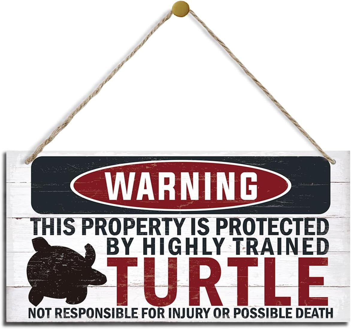 Funny Warning Signs, The Property is Protected By Highly Trained Turtle ...