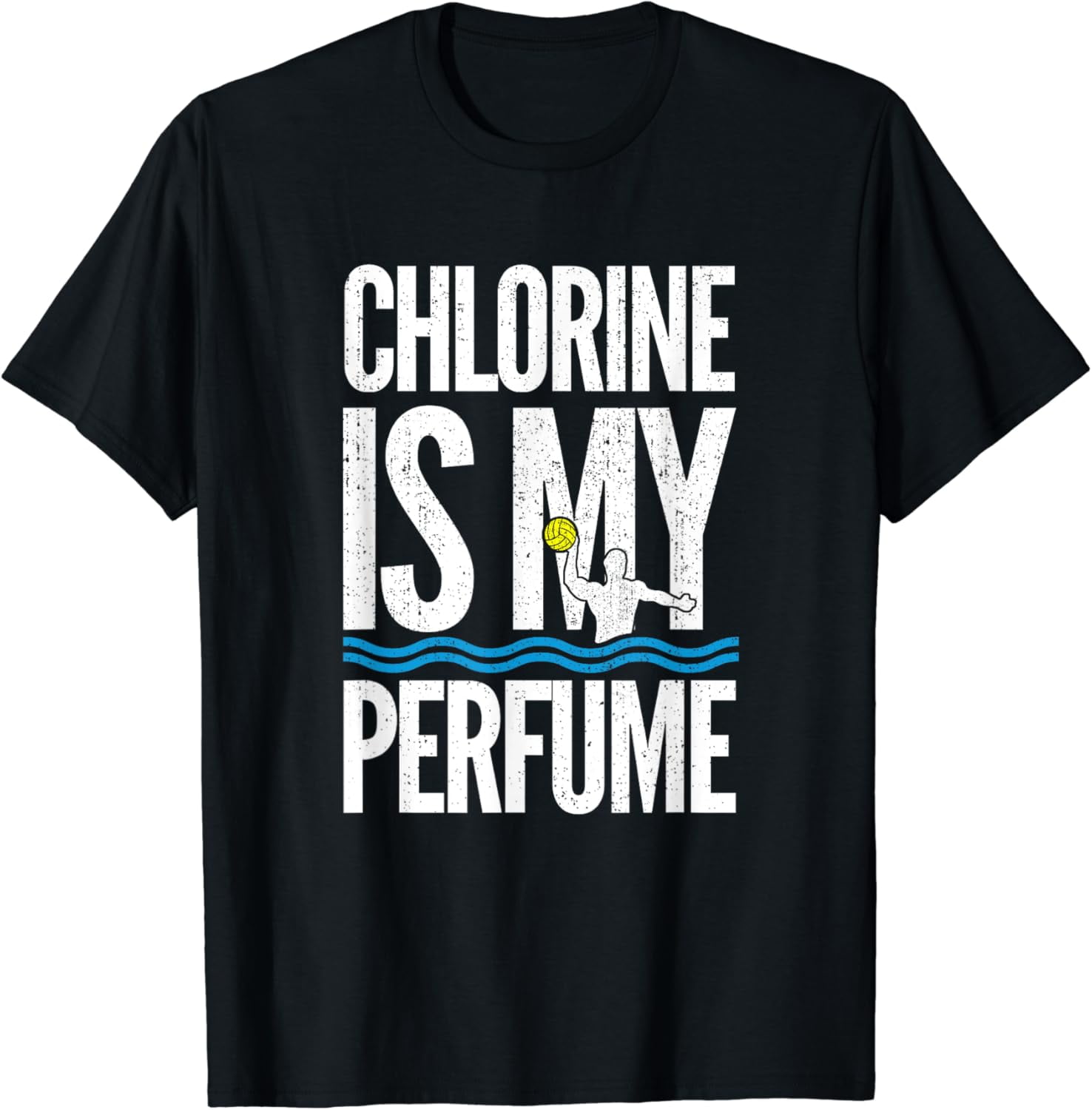 Funny Water Polo - H2O Polo Chlorine Is My Perfume T-Shirt - Walmart.com