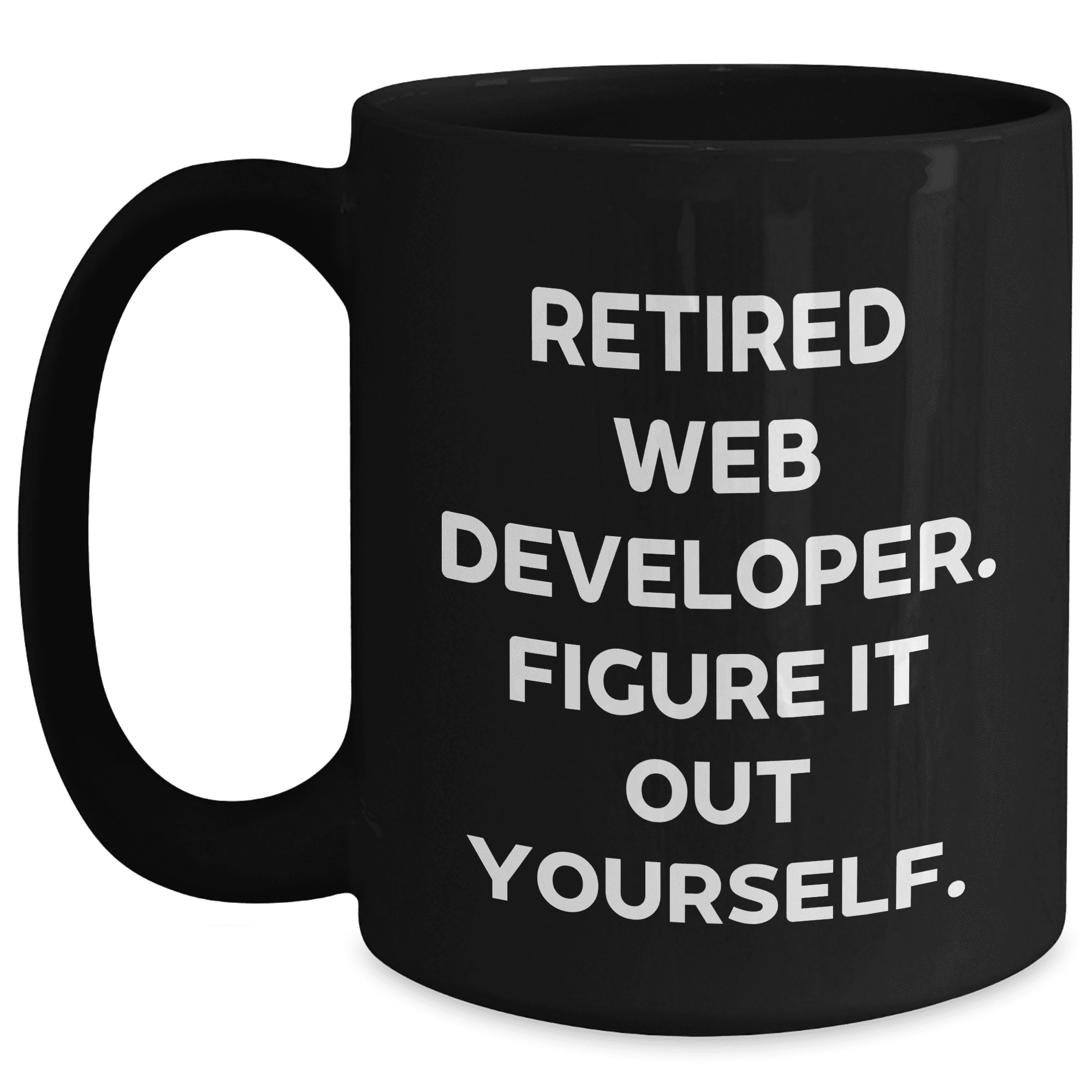 Funny Web Developer Gifts from Friends - 'Figure It Out Yourself ...