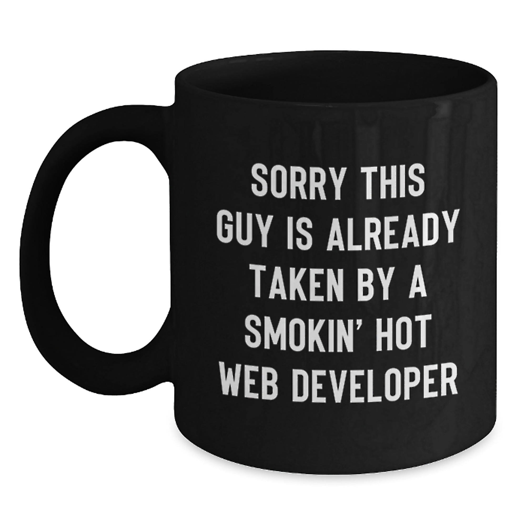 Funny Web Developer Gifts from Friends for Him - Sorry This Guy Is ...