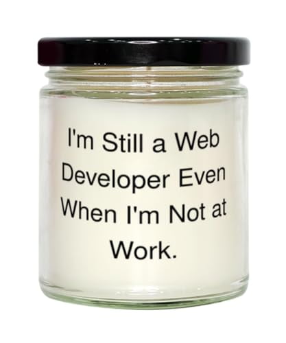 Funny Web developer Gifts, I'm Still a Web Developer Even When I'm Not ...