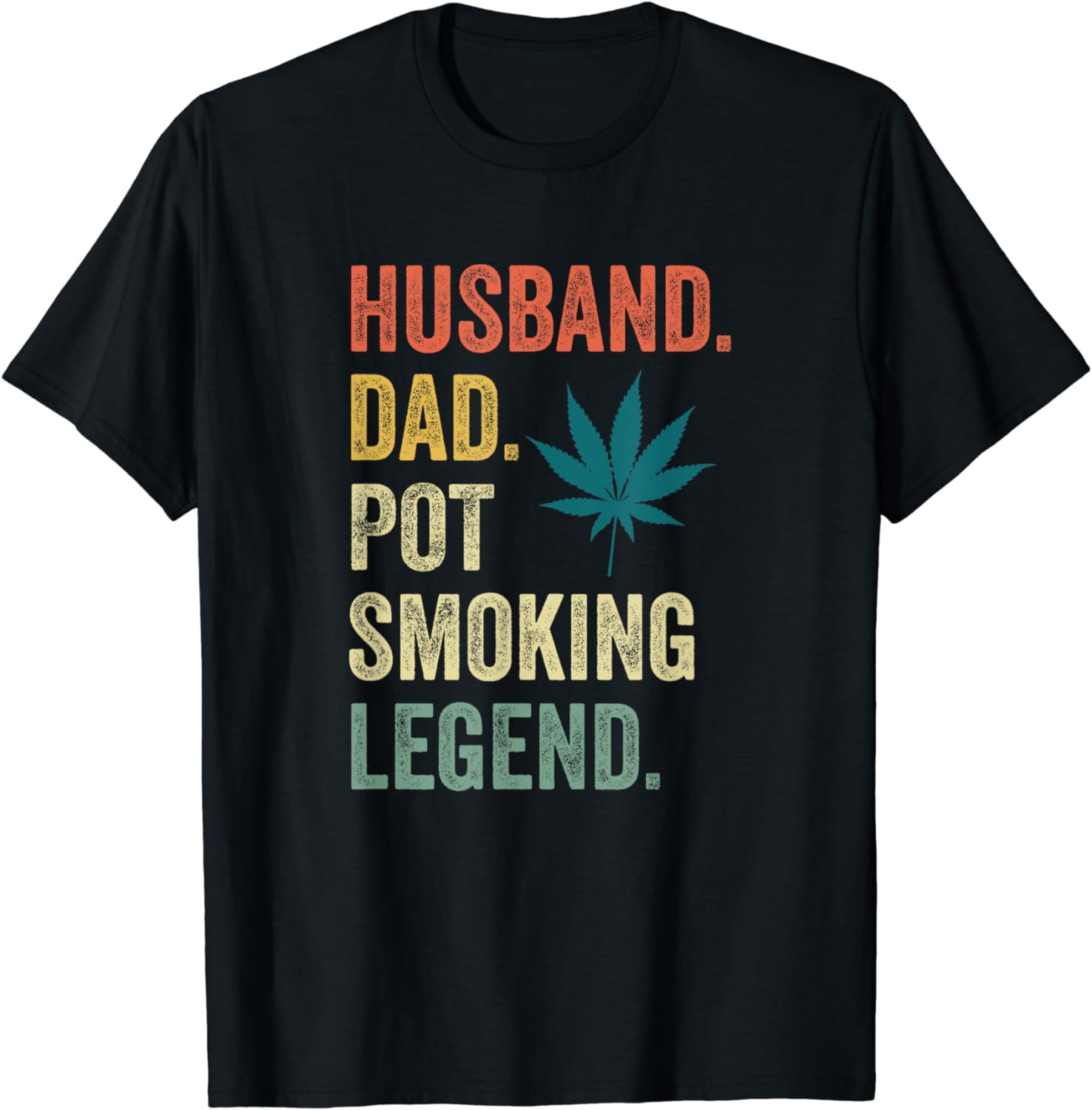 Funny Weed Dad Shirt Stoner Gifts Husband Pot Smoker Humor T-Shirt ...