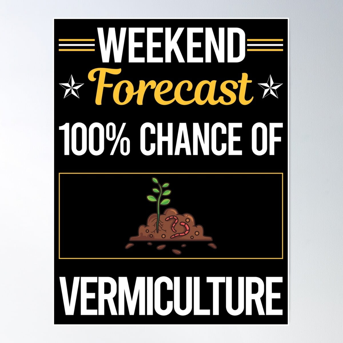 Funny Weekend Forecast Vermiculture Worm Farming Farmer Vermicompost ...