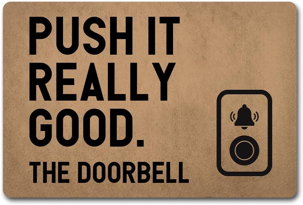 Funny Welcome Doormat Backing Mat Push It Real Good Ring Doorbell ...