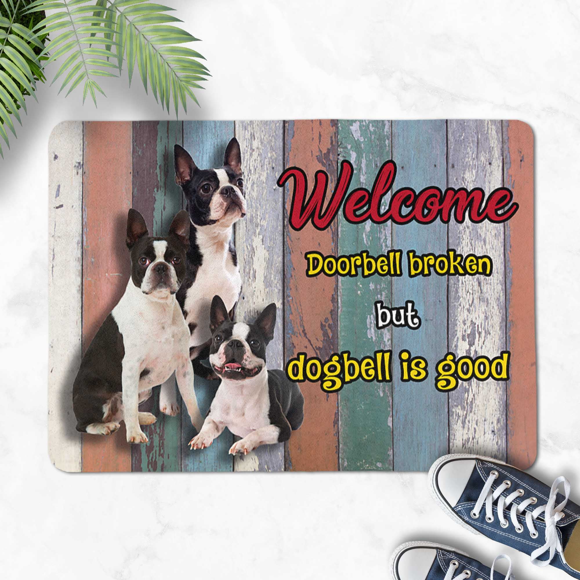 Boston Terrier Dogbell Doormat with Broken Doorbell Quote, Funny ...