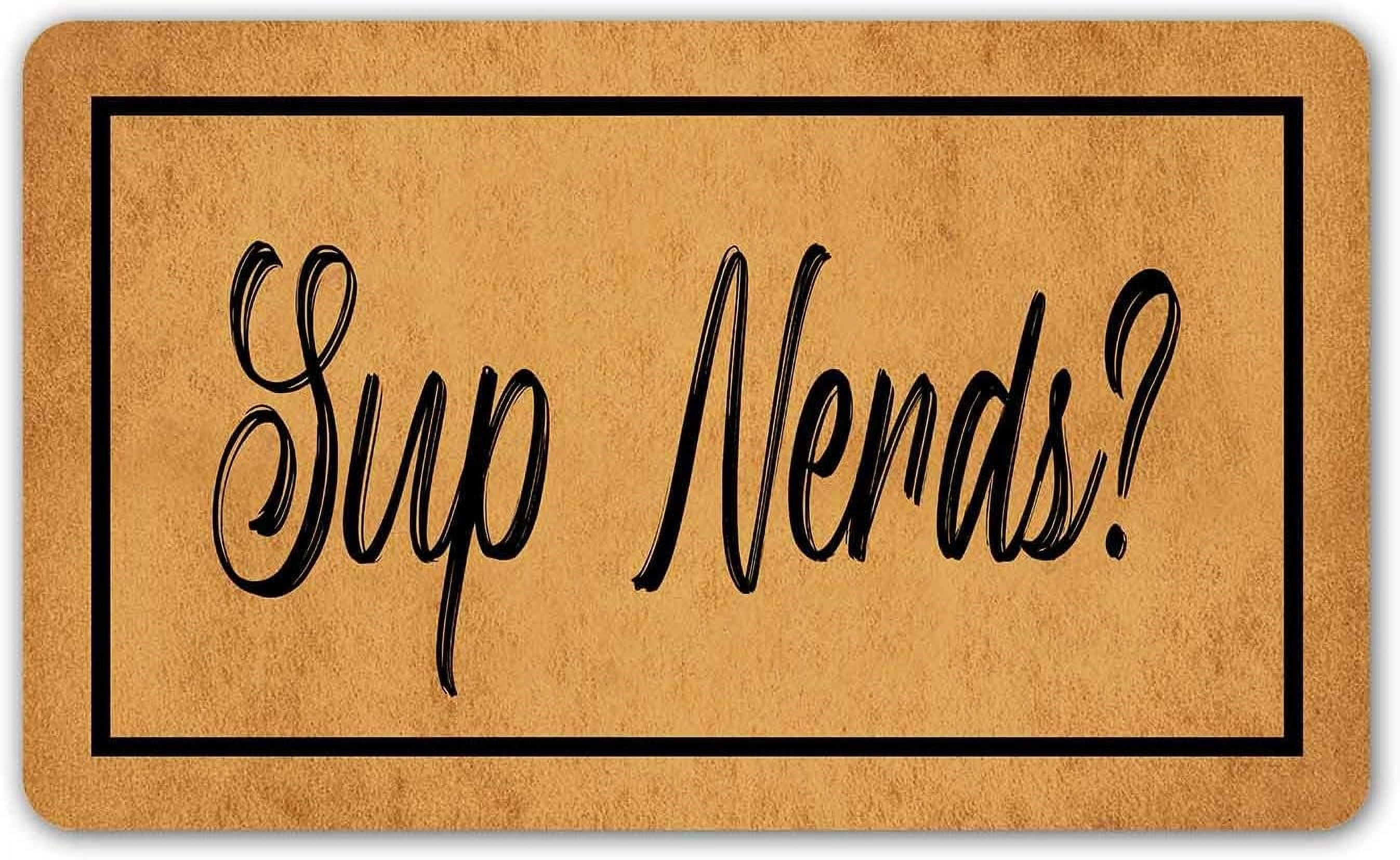 Funny Welcome Doormat Entrance Way Decor Indoor Welcome Mat 24"x16" Sup Nerds Personalized Front ...