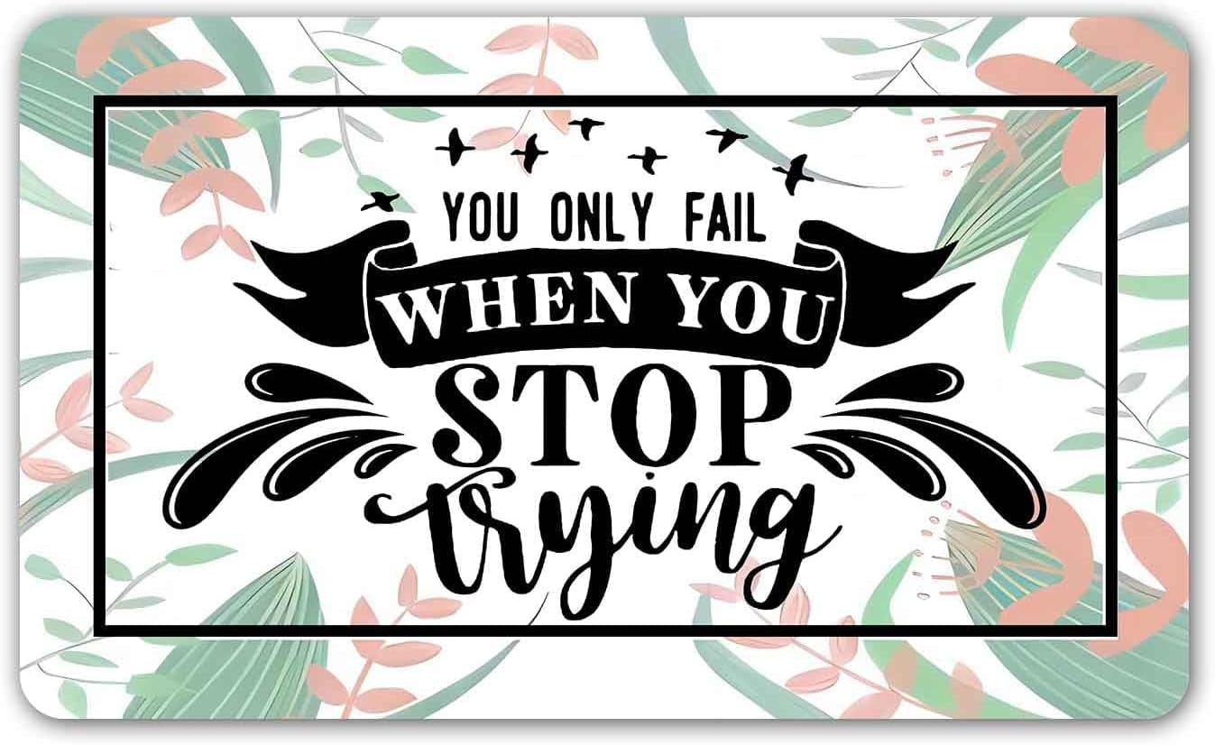 Funny Welcome Doormat Indoor Entray Front Porch Welcome Mat with 18*30 in You Only Fail When You ...