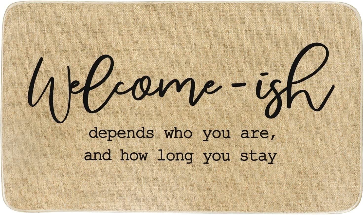 Funny Welcome Mats Outdoor Front Door Welcome Ish Depends Who You are ...