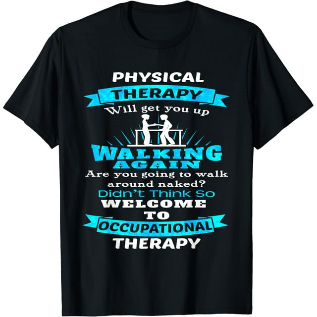 Funny Welcome To Occupational Therapy T-Shirt - Walmart.com