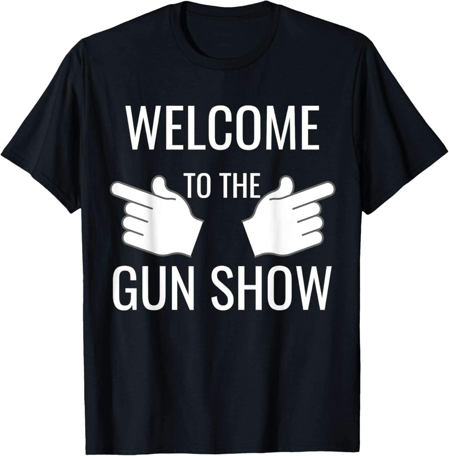 Funny Welcome to the Gun Show Bodybuilding Funny Creative Graphic T ...