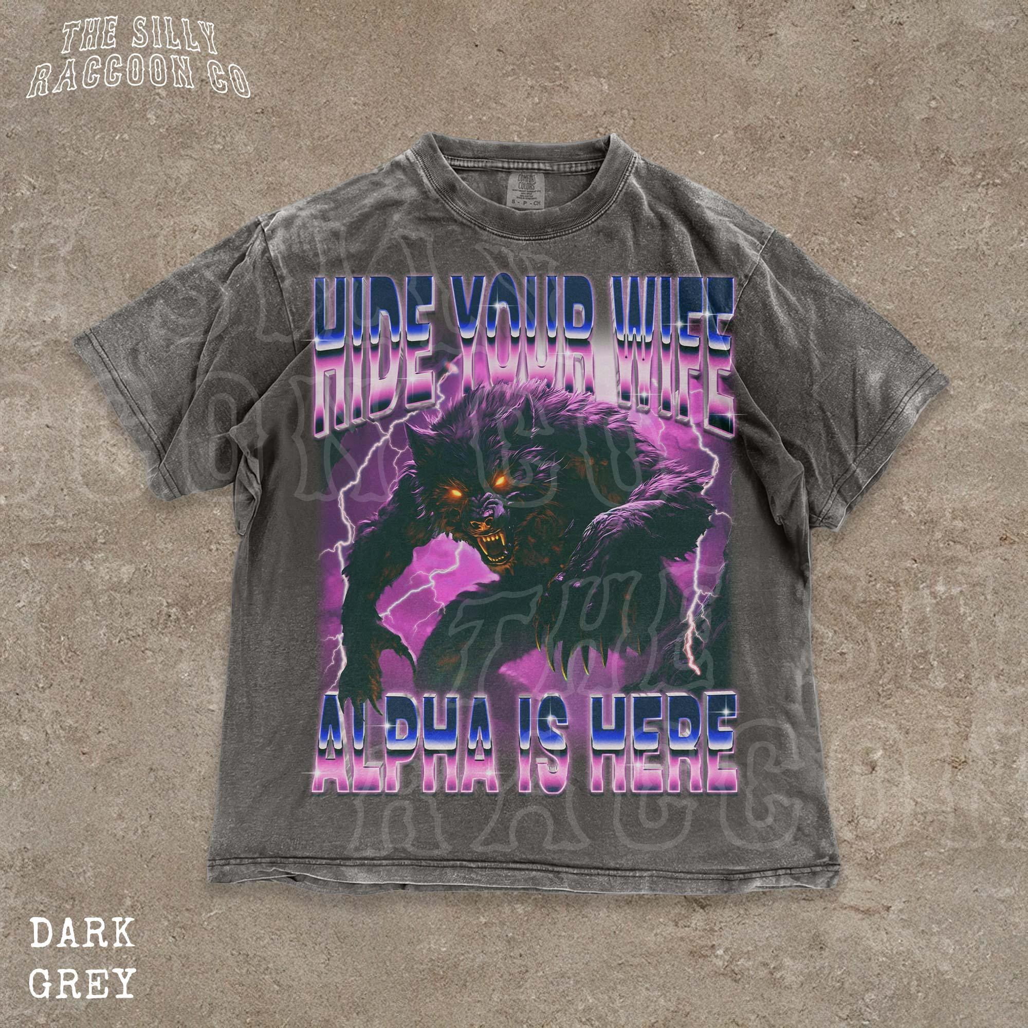 Funny Werewolf Meme T-Shirt | Retro Hide Your Wife Alpha Male Shirt ...