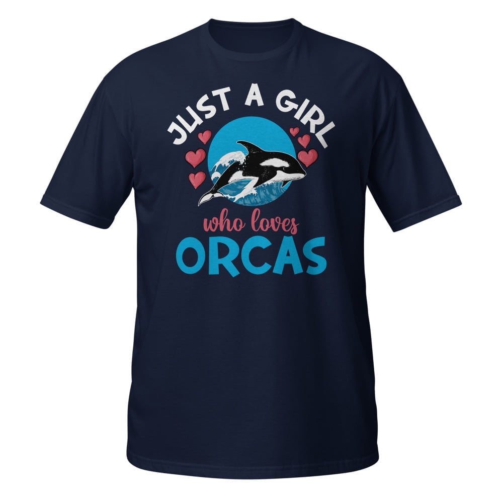 Funny Whales Just A Girl Who Loves Orcas Orca Ocean Lovers T-Shirt (Navy, S) - Walmart.com