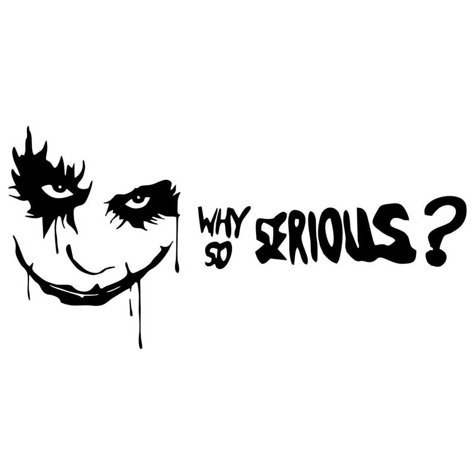 Funny Why So Serious Car Stickers Vinyl Decal Motorcycle Decorative ...