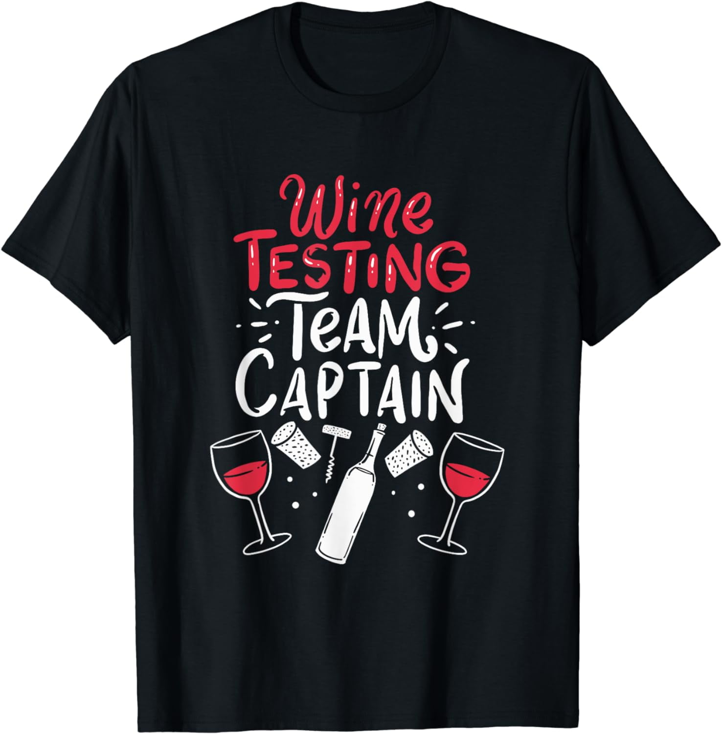 Funny Wine tasting team shirts, Wine Tasting Team Captain T-Shirt ...