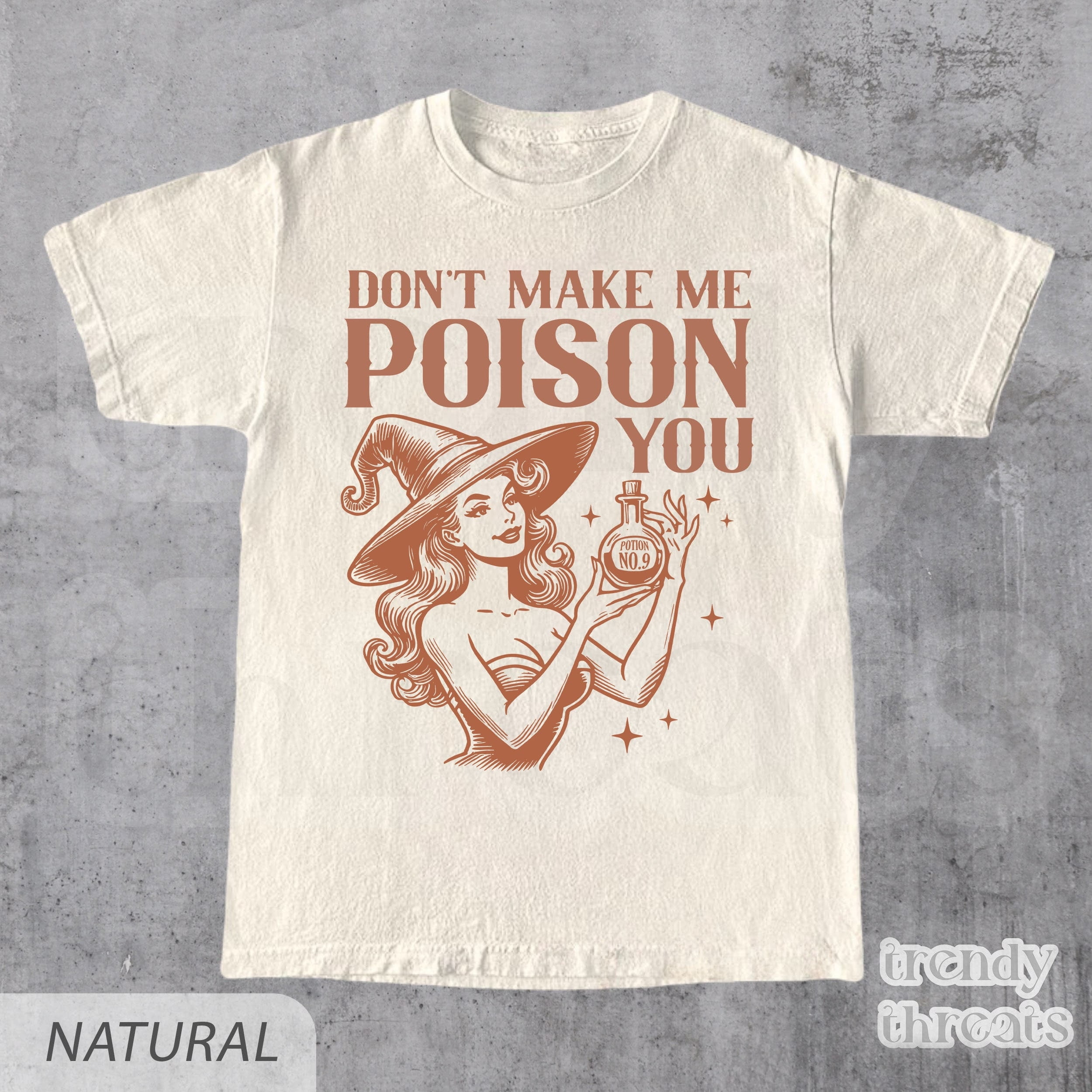 Funny Witch Halloween Shirt, Dont Make Me Poison You T-Shirt, Retro ...