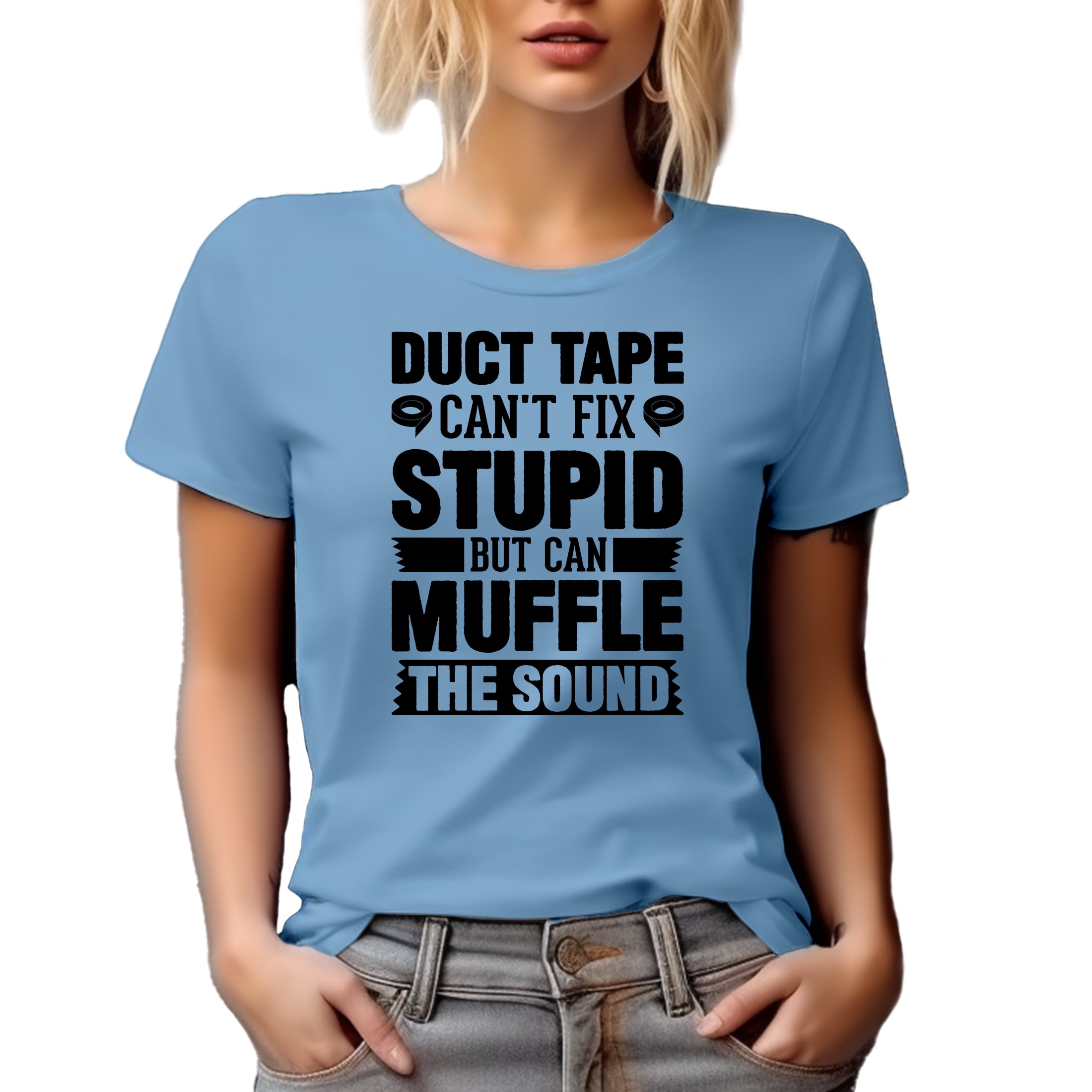 Funny Witty Duct Tape, Can't Fix Stupid but Can Muffle the Sound, Baby ...