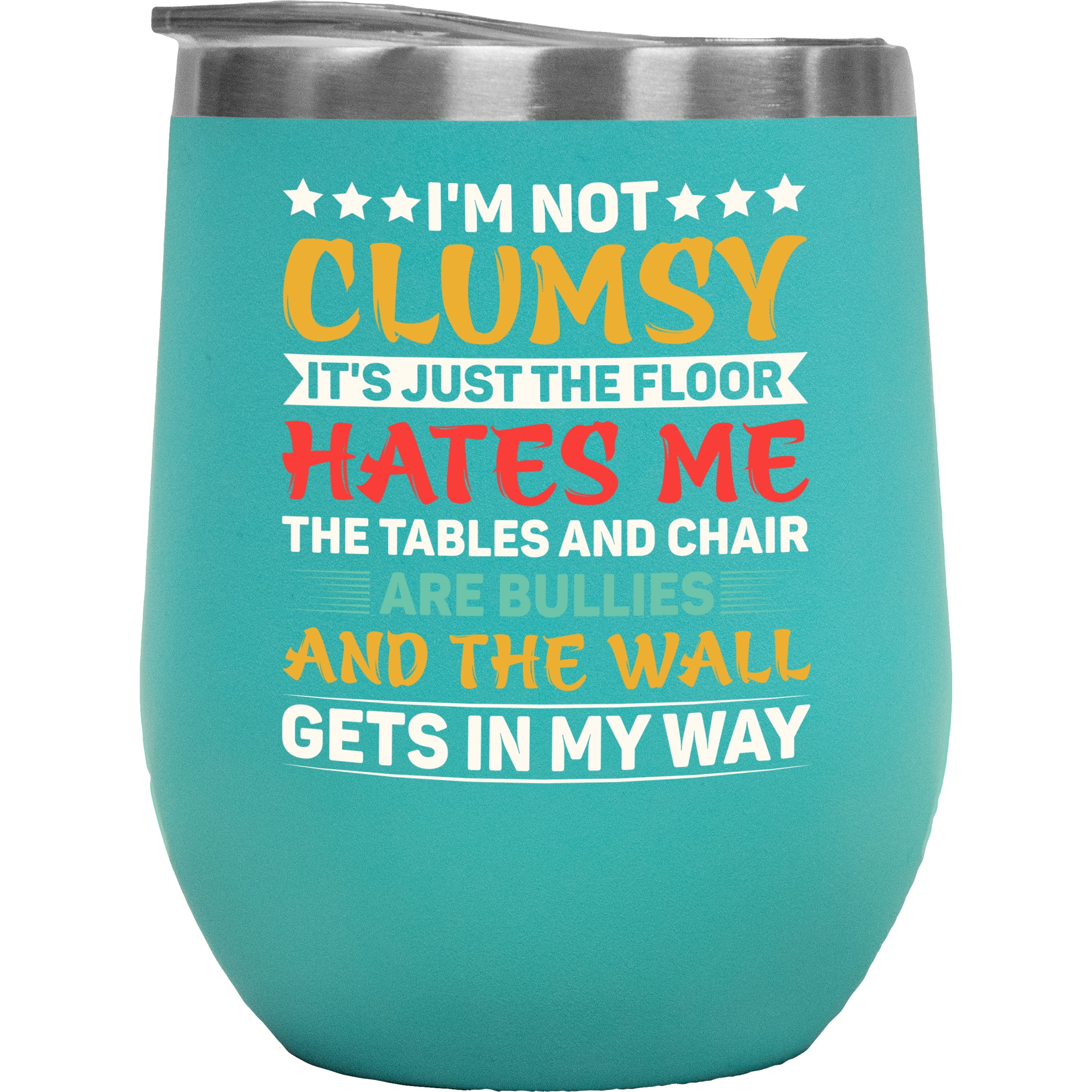 Funny Witty Quote - I'm Not Clumsy, It's Just The Floor Hates Me, Mint ...