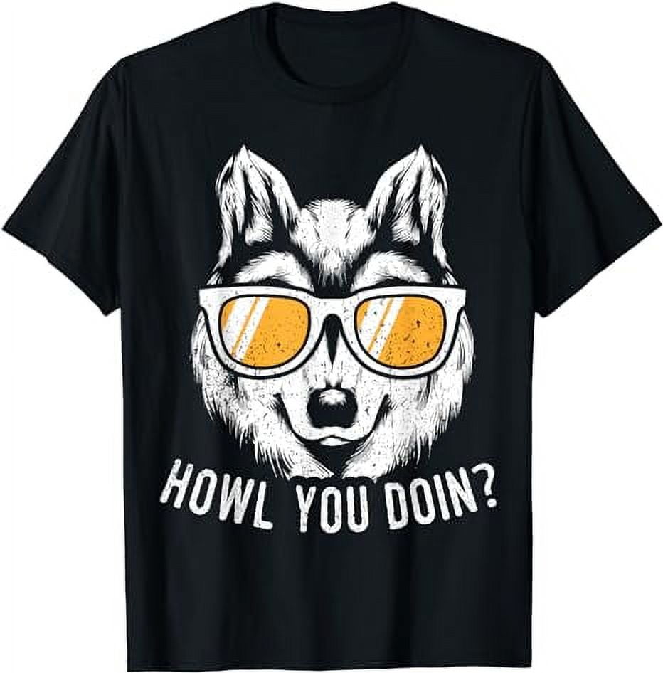 Funny Wolf Design Howl You Doin Wolves T-Shirt - Walmart.com