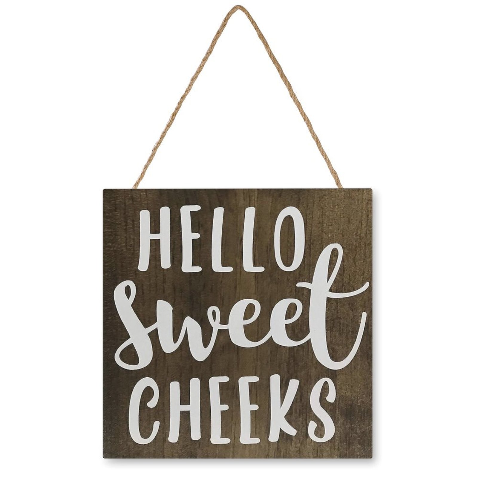 Funny Wooden Signs Hello Sweet Cheeks (2) Wooden Signs, Decorative ...