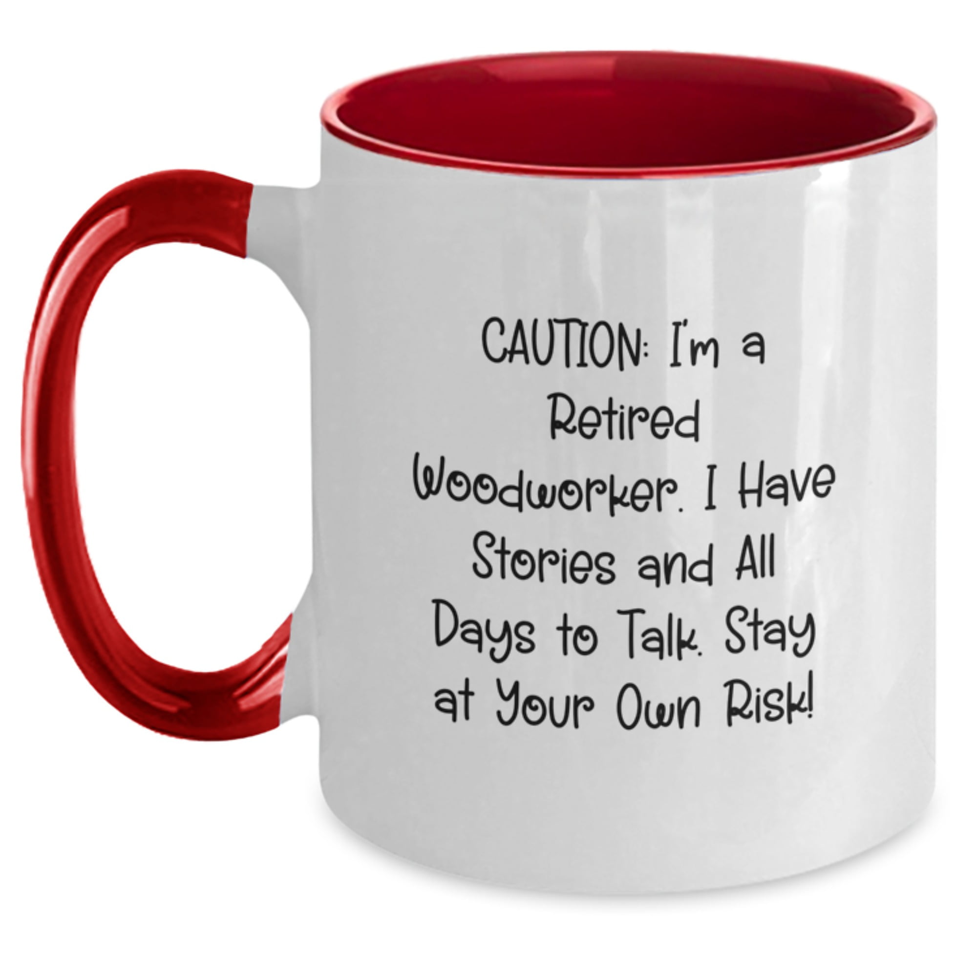 Funny Woodworker Gifts, Two Tone Coffee Mug for Graduation, 'Caution: I ...