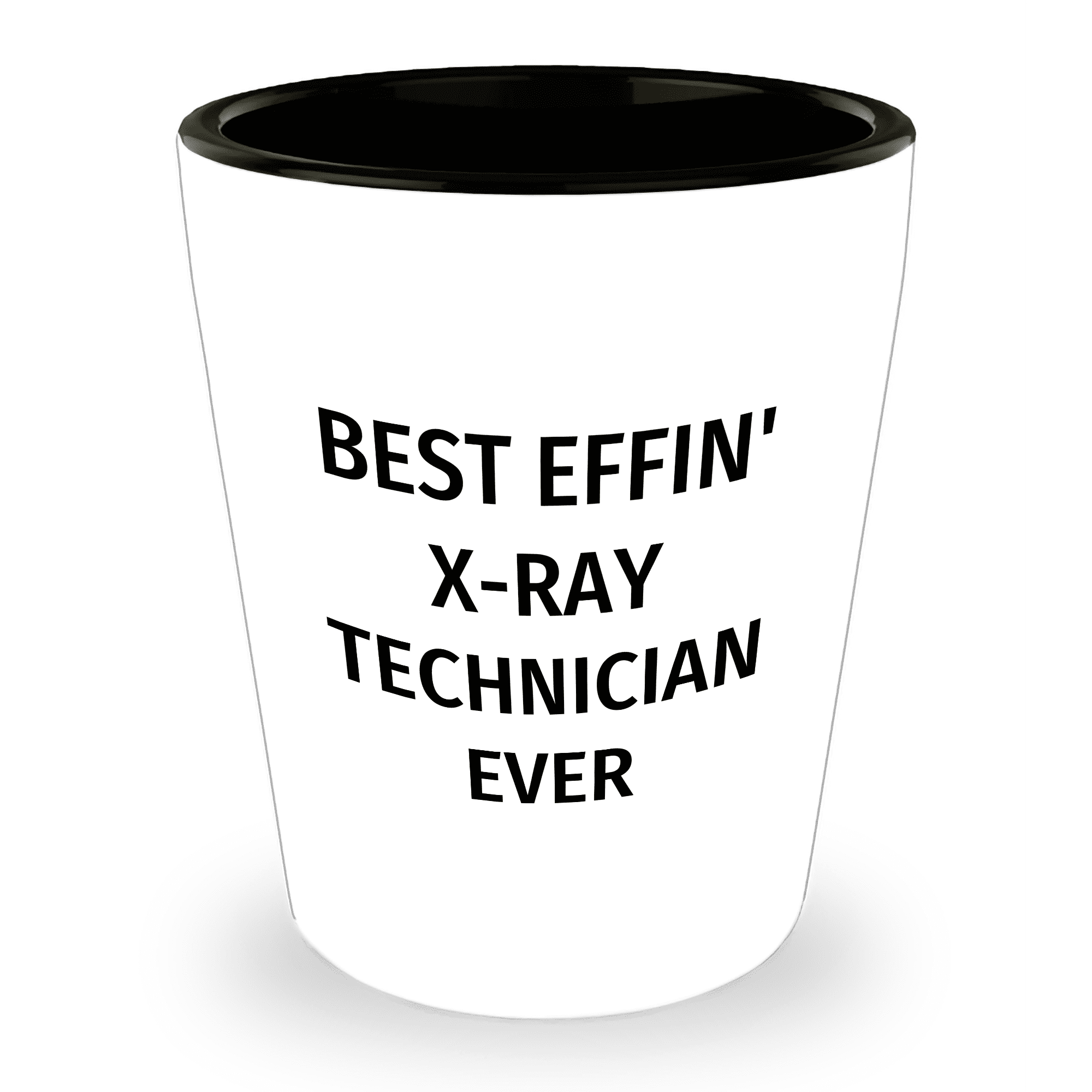 Funny X-Ray Technician Gifts from Best Effin' X-ray Technician Ever ...