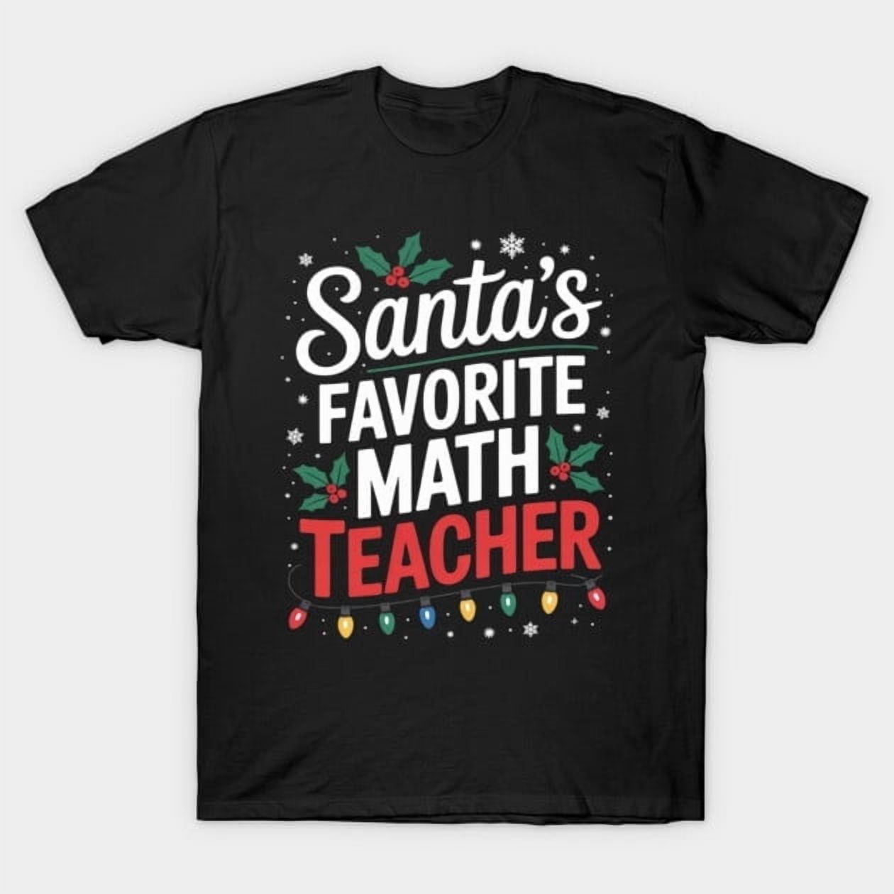 Funny Xmas Lighting St. Nick's Favorite Math Teacher Christmas Artwork ...