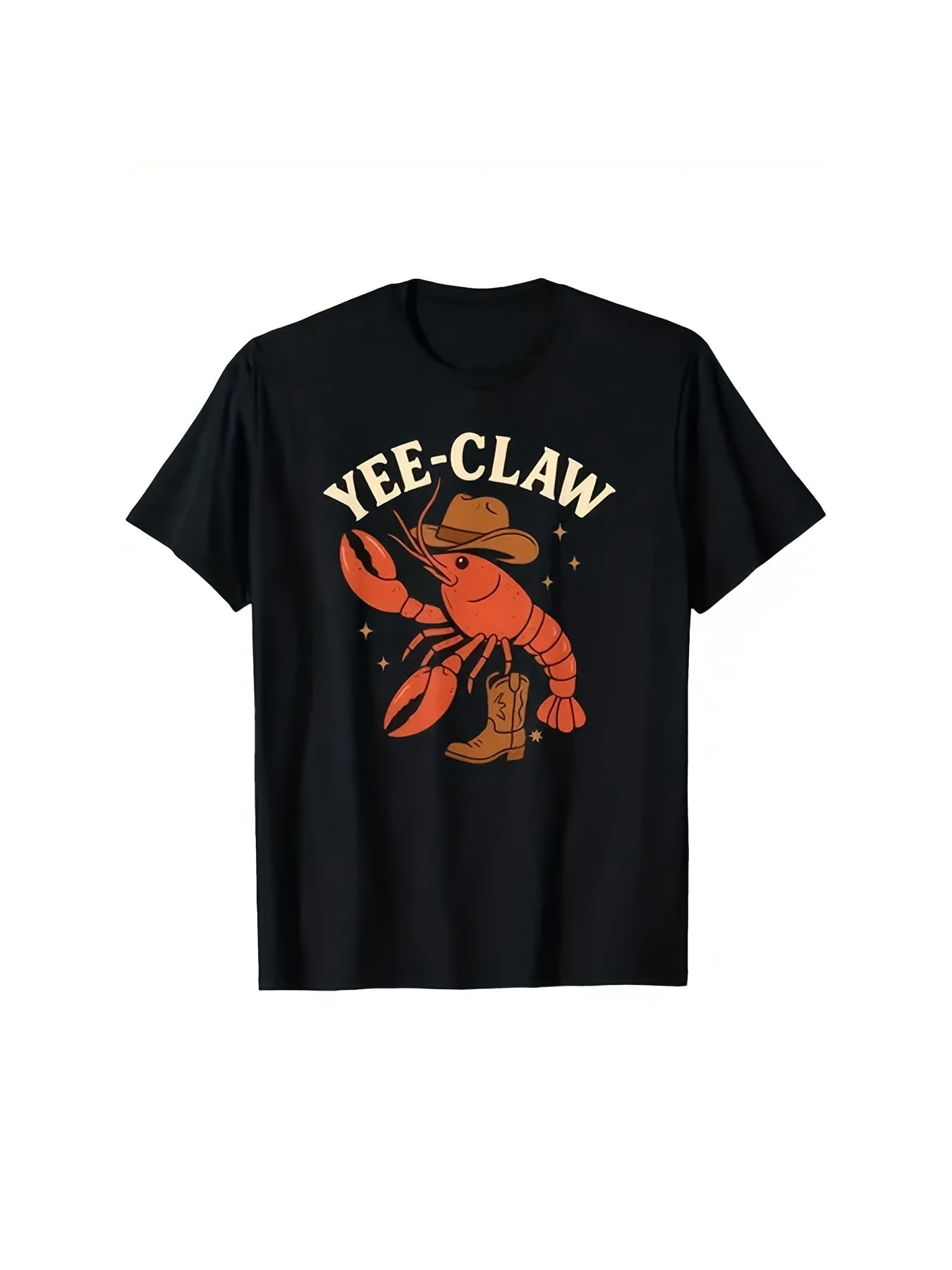Funny YEE-CLAW Lobster Cowboy Hat Boots T-Shirt, Humorous Cajun Country ...