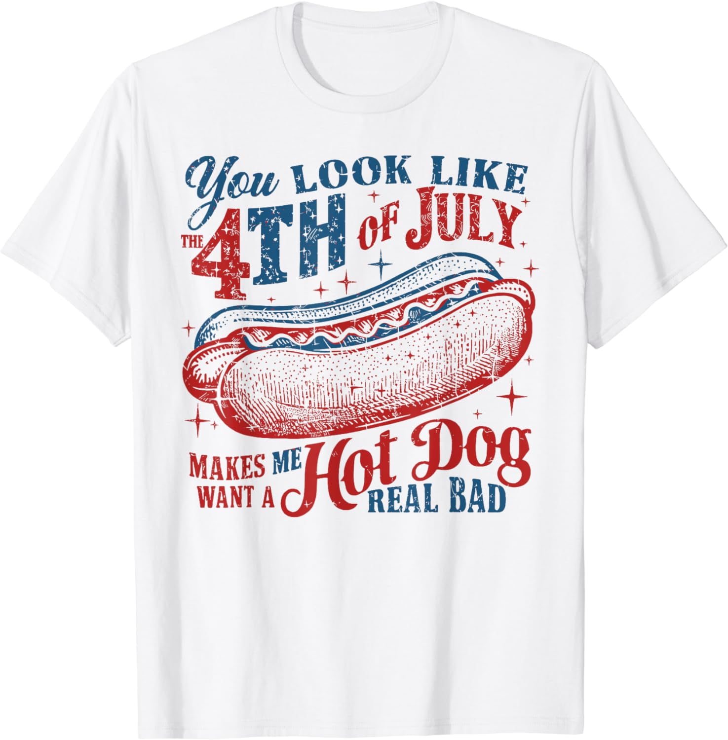 Funny You Look Like 4th Of July Hot Dog Wiener Men Women T-Shirt ...